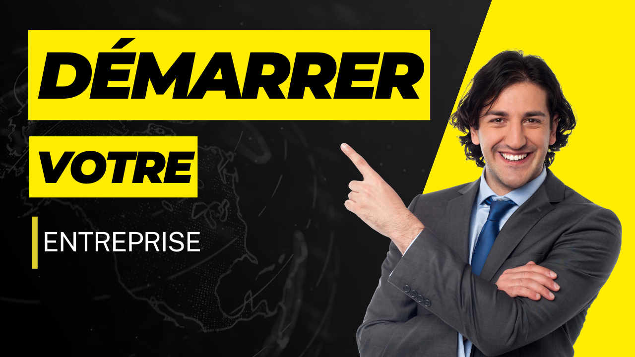 L'Entrepreneuriat et les Conseils pour Démarrer ta Propre Entreprise