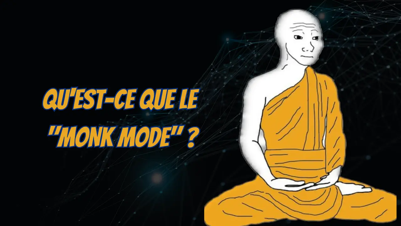 Comment le "Monk Mode" Peut Multiplier Votre Productivité